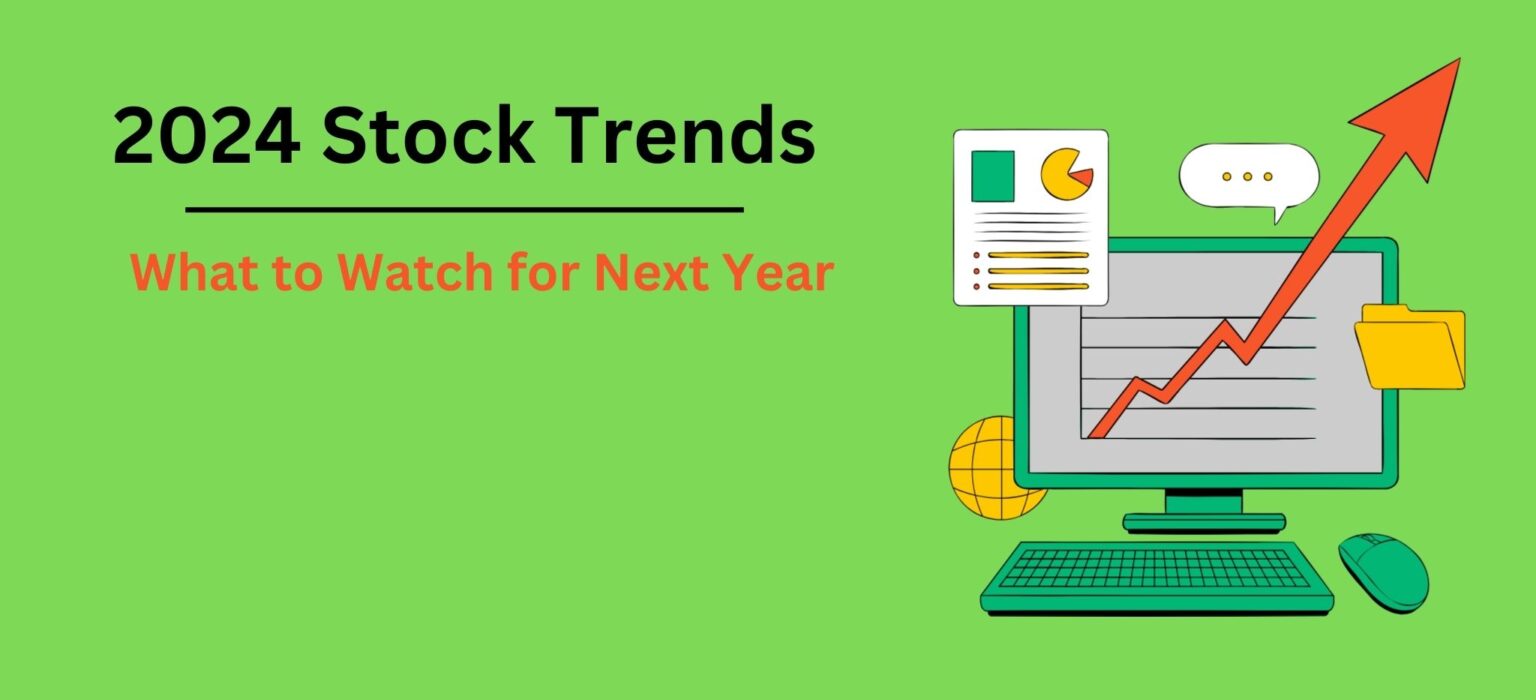 Stock Market Trends: Key Insights for the Upcoming Year