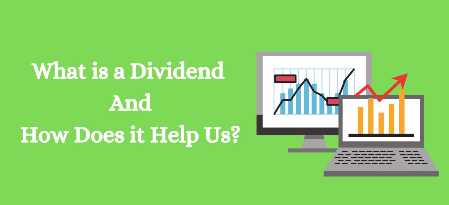 What is a Dividend and How Does It Benefit Investors?